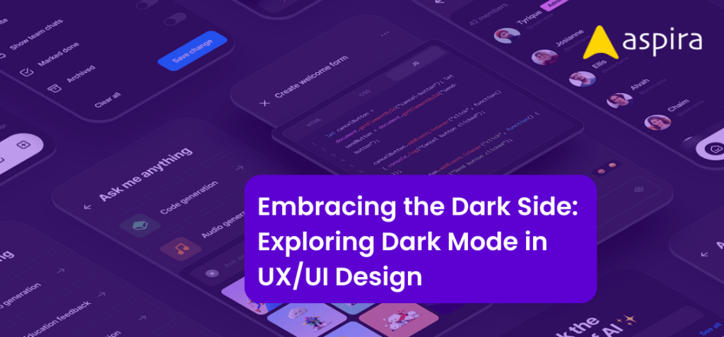 Embracing the Dark Side: Exploring Dark Mode in UX/UI Design – Aspira ...
